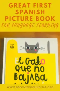 An Awesome Spanish Picture Book To Use Right Now - Becoming Bilingual