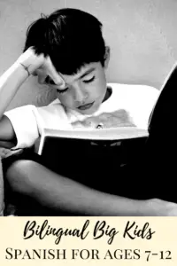 Bilingual Big Kids: Spanish for Ages 7-12 - Becoming Bilingual