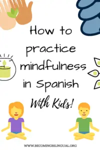 How To Practice Mindfulness In Spanish - Becoming Bilingual