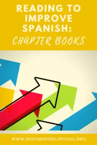 Reading To Improve: Spanish Chapter Books - Becoming Bilingual