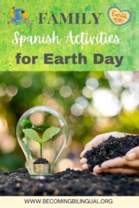 Earth Day Activities For Kids In Spanish - Becoming Bilingual