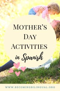 Mother's Day Activities In Spanish - Becoming Bilingual