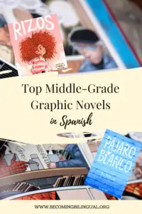 Top Middle Grade Graphic Novels in Spanish - Becoming Bilingual